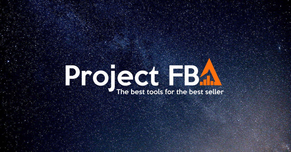 Project FBA | The Best Tools for Amazon Sellers