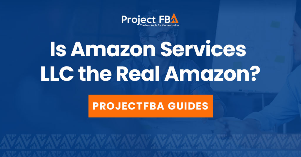 Is Amazon Services LLC the Real Amazon? - Project FBA